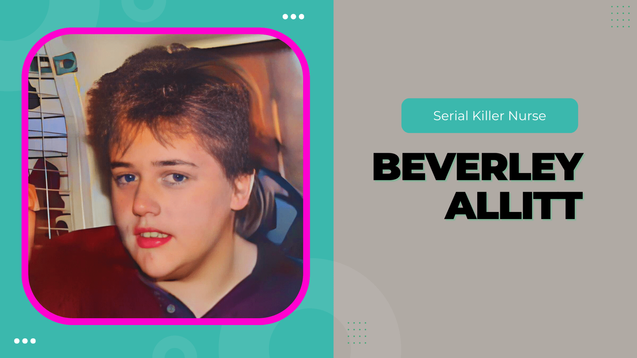 Beverley Allitt: Serial Killer Nurse - Serial Killers Perspectives