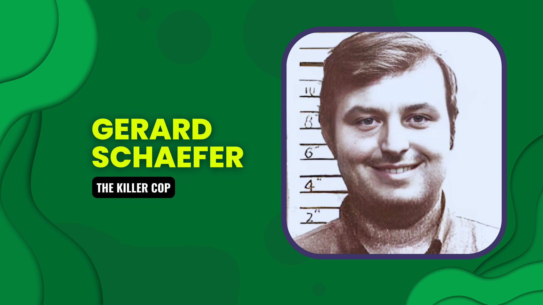 Gerard Schaefer: The Killer Cop