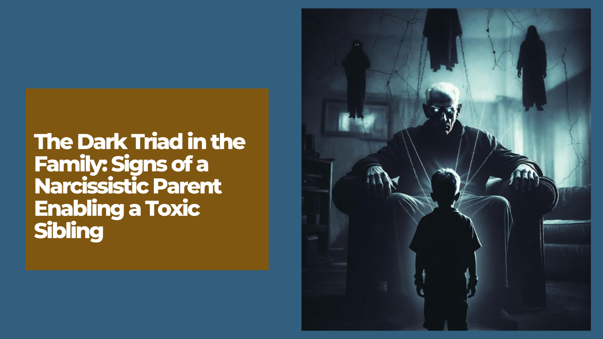 The Dark Triad in the Family: Signs of a Narcissistic Parent Enabling a ...